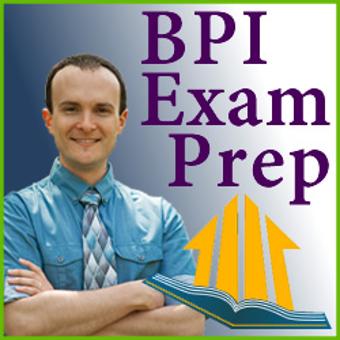 BPI Exam Prep (RETIRED 2023)